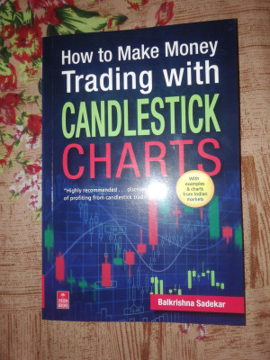 How to Make Money Trading with Candlestick Charts N.A 1st Edition