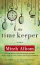 The Time Keeper: Buy The Time Keeper by Albom Mitch at Low Price in ...