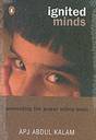 Ignited Minds - Unleashing the Power Within India: Buy Ignited Minds ...