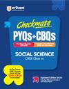 Arihant Checkmate PYQs + CBQs Social Science For CBSE Class 10 Past ...