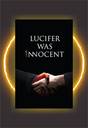 Lucifer was Innocent: Buy Lucifer was Innocent by Tirth Raj Parsana at ...