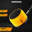 Buy Dubstep Pop 600 with 6W Output, 15 Hrs Playtime, 52mm Dynamic ...
