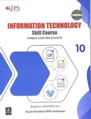 Kips Information Technology Skill Course Code 402 ( Level 2 ) Class 10 ...
