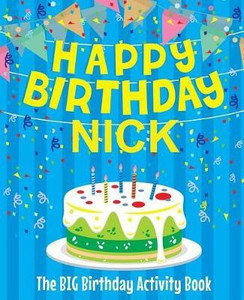 Happy Birthday Nick - The Big Birthday Activity Book: Buy Happy ...