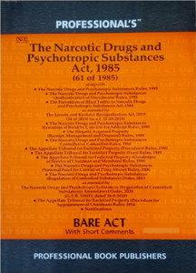 Professional's NDPS Narcotic Drugs & Psychotropic Substances Act, 1985 ...