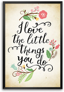 RangeeleInkers I Love The Things You Do Laminated Frame Poster Paper ...