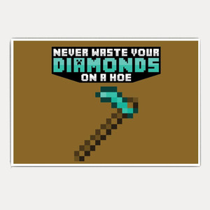 Minecraft Never Waste Diamonds (18x12) Paper Print - Abstract posters ...