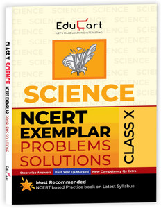 Educart NCERT Exemplar Class 10 Science 2026 Problems Solutions (For ...
