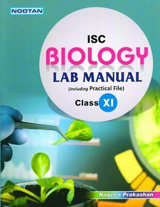 ISC BIOLOGY LAB MANNUAL Including Practical File Class-11th (2020-21 ...