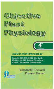 Objective Plant Physiology: Buy Objective Plant Physiology by Dwivedi P ...