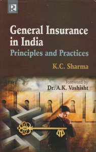 General Insurance in India: Principles and Practices: Buy General ...