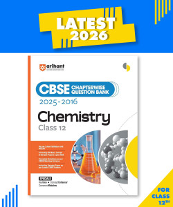 Arihant CBSE Chapterwise Question Bank 2025 2016 for Class 12 Chemistry ...