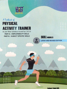 Big Think Class 12 Physical Activity Trainer Subject Code 845 As Per ...
