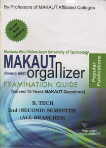 MAKAUT ORGANIZER EXAMINATION GUIDE (SOLVED 10 YEARS MAKAUT QUESTIONS) B ...