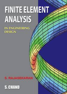 Practical Finite Element Analysis: Buy Practical Finite Element Analysis by Gokhale Nitin S. at ...