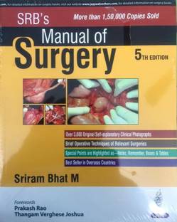 SRB's Manual of Surgery: Buy SRB's Manual of Surgery by Bhat M Sriram ...