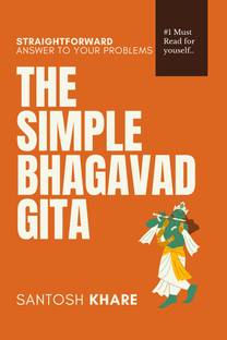 The Simple Bhagavad Gita - Straightforward Answer to Your Problems: Buy ...