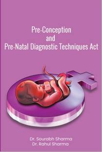 Pre-Conception and Pre-Natal Diagnostic Techniques Act: Buy Pre ...