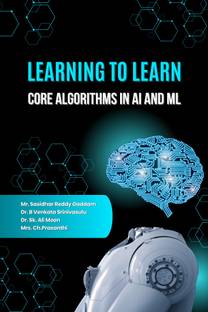 Learning to Learn: Core Algorithms in AI and ML: Buy Learning to Learn ...