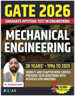 GATE Mechanical Engineering 2026 - Unit Wise Sorted with Detailed Solutions (1996 to 2025 ...