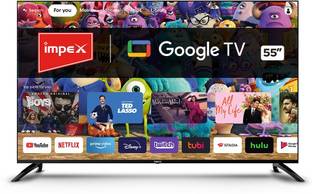 IMPEX 139 cm (55 inch) Ultra HD (4K) LED Smart Google TV with Dolby ...