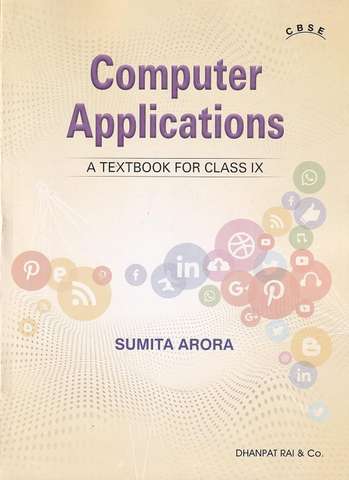 Computer Applications A Textbook For Class 10 - CBSE - By Sumita Arora ...