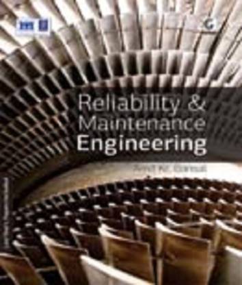 Reliability and Maintenance Engineering: Buy Reliability and ...