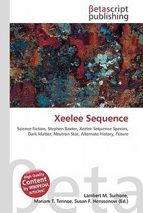 Xeelee Sequence: Buy Xeelee Sequence by Surhone Lambert M at Low Price in India | Flipkart.com