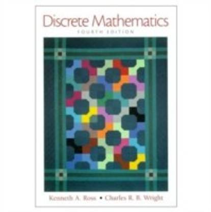 Discrete Mathematics 4th Edition: Buy Discrete Mathematics 4th Edition by Ross Kenneth A. at Low ...