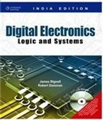 Digital Electronics:Logic and Systems (with CD) 1st Edition: Buy ...