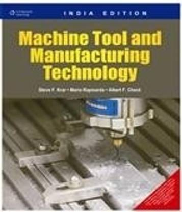 Machine Tool and Manufacturing Technology 1st Edition: Buy Machine Tool ...