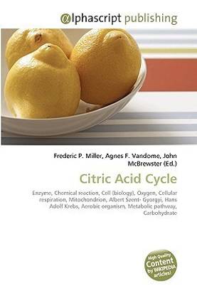Citric Acid Cycle: Buy Citric Acid Cycle by Miller Frederic P at Low ...