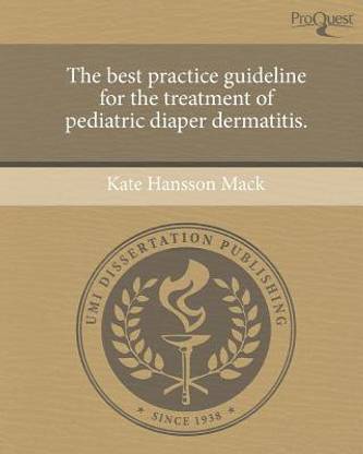 The Best Practice Guideline for the Treatment of Pediatric Diaper ...