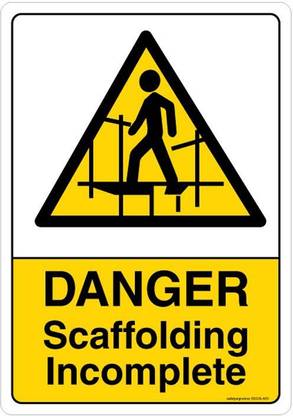 Safety Sign Store Danger: Scaffolding Incomplete Emergency Sign Price ...