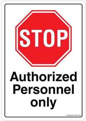 Safety Sign Store Stop: Authorised Personnel Only Emergency Sign Price ...