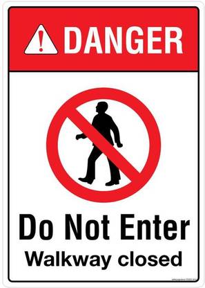 Safety Sign Store Danger: Do Not Enter. Walkway Closed Emergency Sign ...