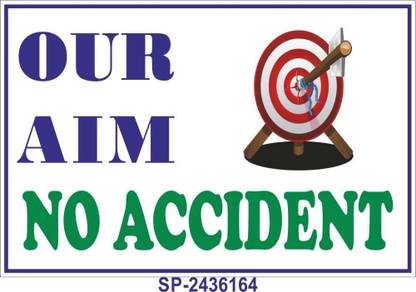 SignageShop flex Our aim No accident Poster Emergency Sign Price in India - Buy SignageShop flex ...