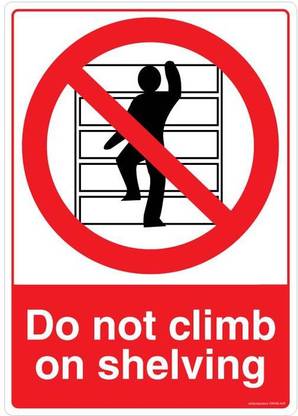 Safety Sign Store Do not Climb on Shelving Emergency Sign Price in ...