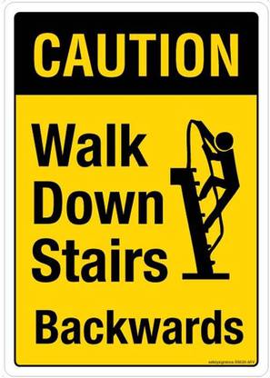 Safety Sign Store Caution: Walk Down Stairs Emergency Sign Price in ...