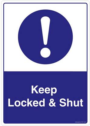 Safety Sign Store Keep Locked & Shut Emergency Sign Price in India - Buy Safety Sign Store Keep ...