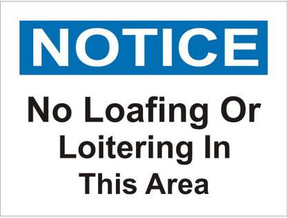 Clickforsign No Loafing or Loitering in this area Emergency Sign Price ...