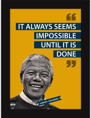 It Always Seems Impossible - Nelson Mandela Fine Art Print - Quotes ...