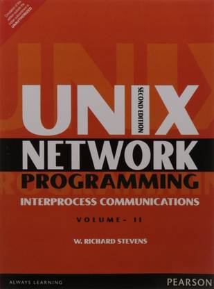 UNIX Network Programming: Volume 2: Interprocess Communications 2nd Edition: Buy UNIX Network ...