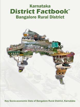 KARNATAKA DISTRICT FACTBOOK : BANGALORE RURAL DISTRICT - Key Socio ...