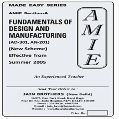 AMIE - Section - (A) Fundamentals Of Design And Manufacturing (AD-301 ...