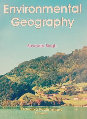 Environmental Geography: Buy Environmental Geography by Savindra Singh ...