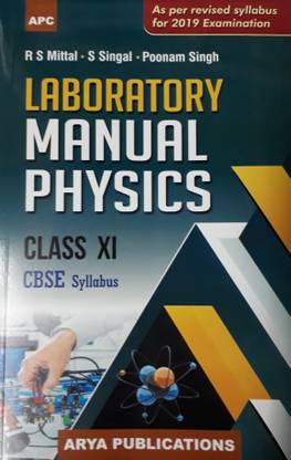 LABORATORY MANUAL PHYSICS CLASS-XI: Buy LABORATORY MANUAL PHYSICS CLASS-XI by R S MITTAL, S ...