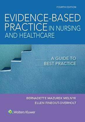 Evidence-Based Practice in Nursing & Healthcare: Buy Evidence-Based ...