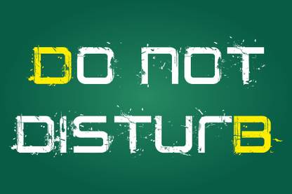 Do Not Disturb 1 Poster By ATL Digicom size 12 x 18 inch, Rolled Paper ...