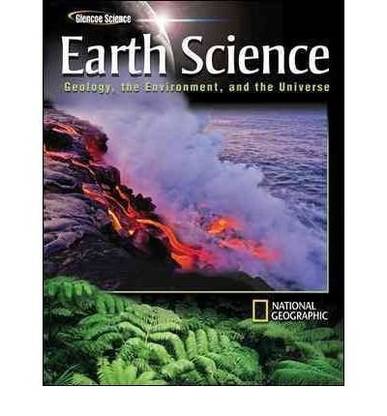 Earth Science: Geology, the Environment, and the Universe Teacher ...